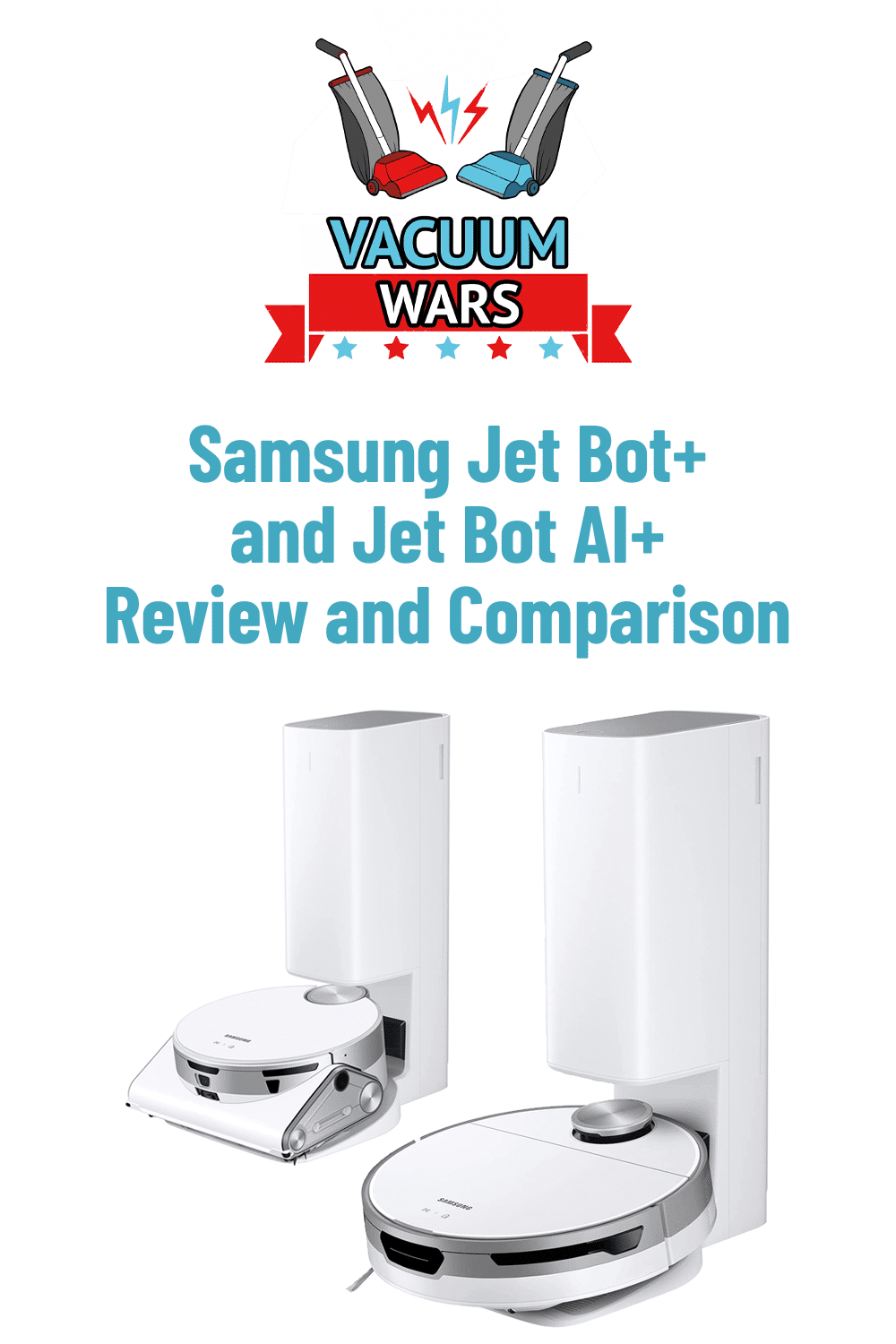 Samsung Jet Bot+ and Jet Bot AI+ Review and Comparison | Vacuum Wars